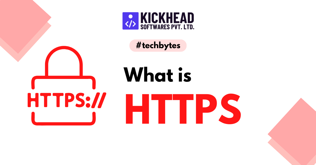 What is https? | KickHead Softwares Pvt. Ltd.